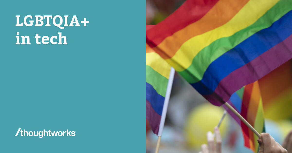 LGBTQIA+ in Tech | Thoughtworks China