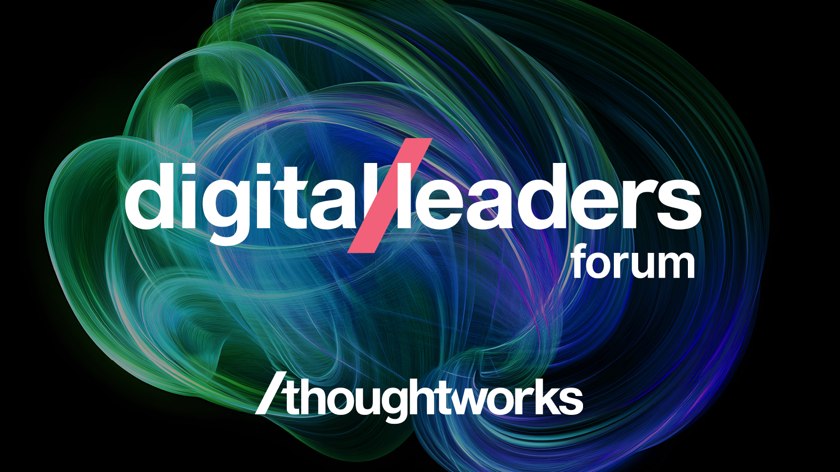 Digital Leaders Forum | Thoughtworks Australia