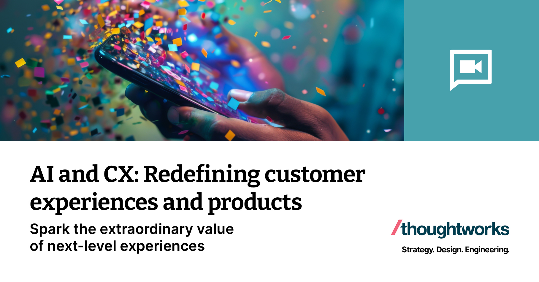 AI and CX: Redefining customer experiences and products | Thoughtworks