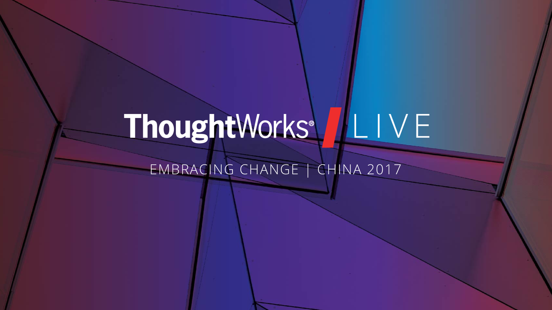 拥抱变化 | Thoughtworks China