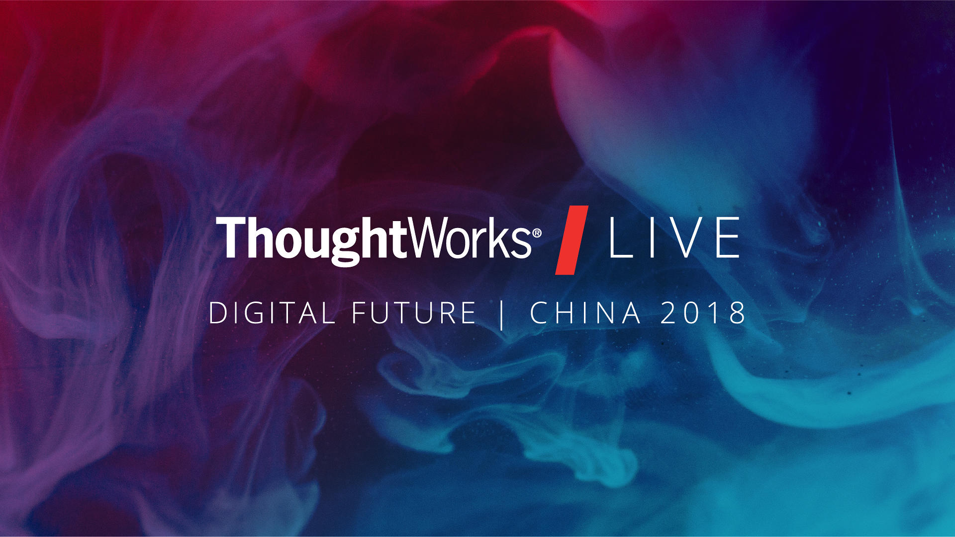 TW LIVE 2018 China | Thoughtworks China
