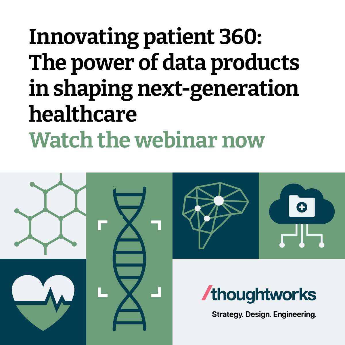 Innovating Patient 360 On-Demand Webinar | Thoughtworks