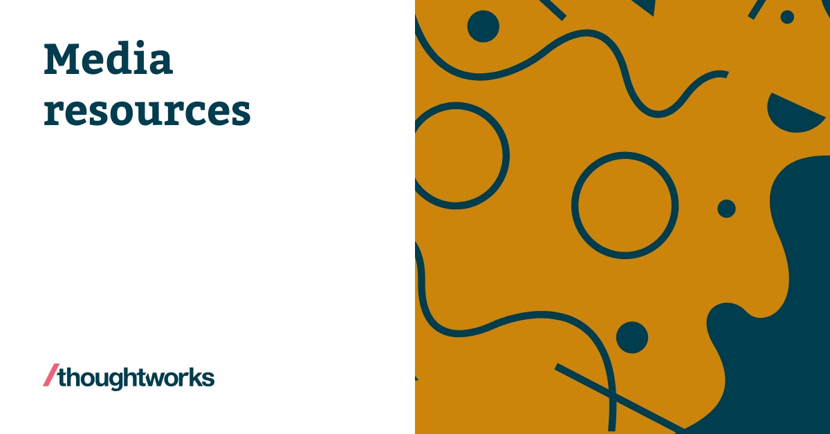 Media resources | Thoughtworks
