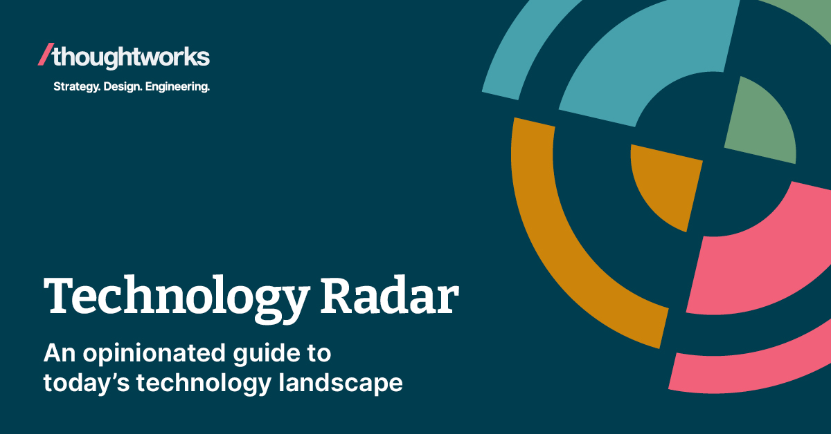 Thoughtworks Technology Radar Finds Trend in Tools to Simplify LLMs for ...