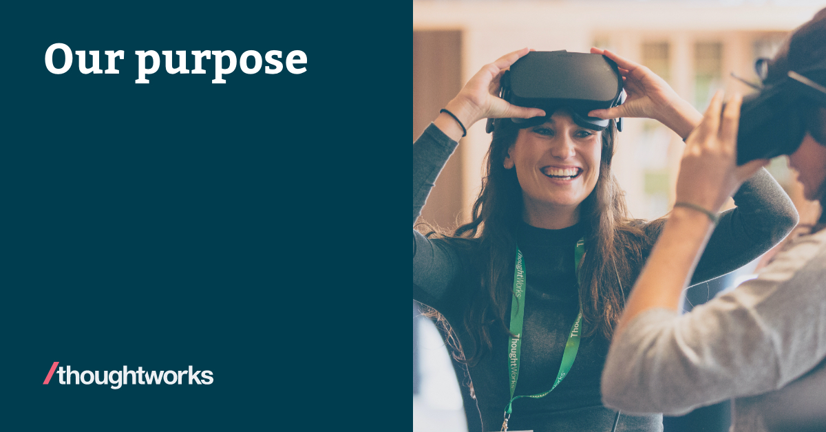 Our Purpose | Thoughtworks