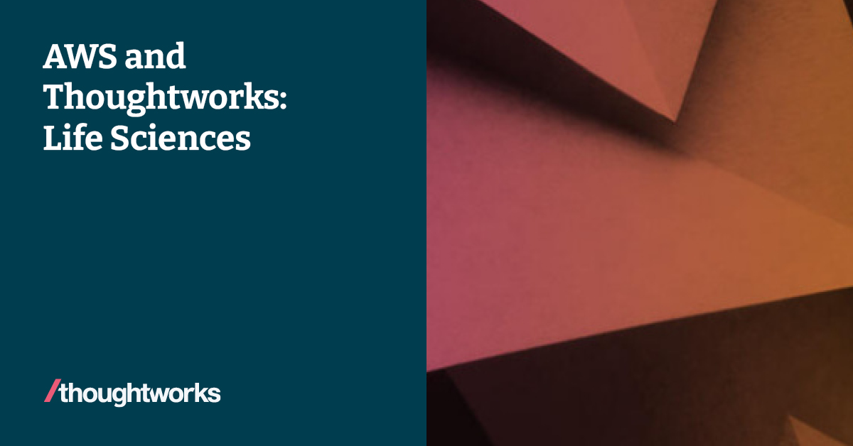 AWS Life Sciences | Thoughtworks Thailand