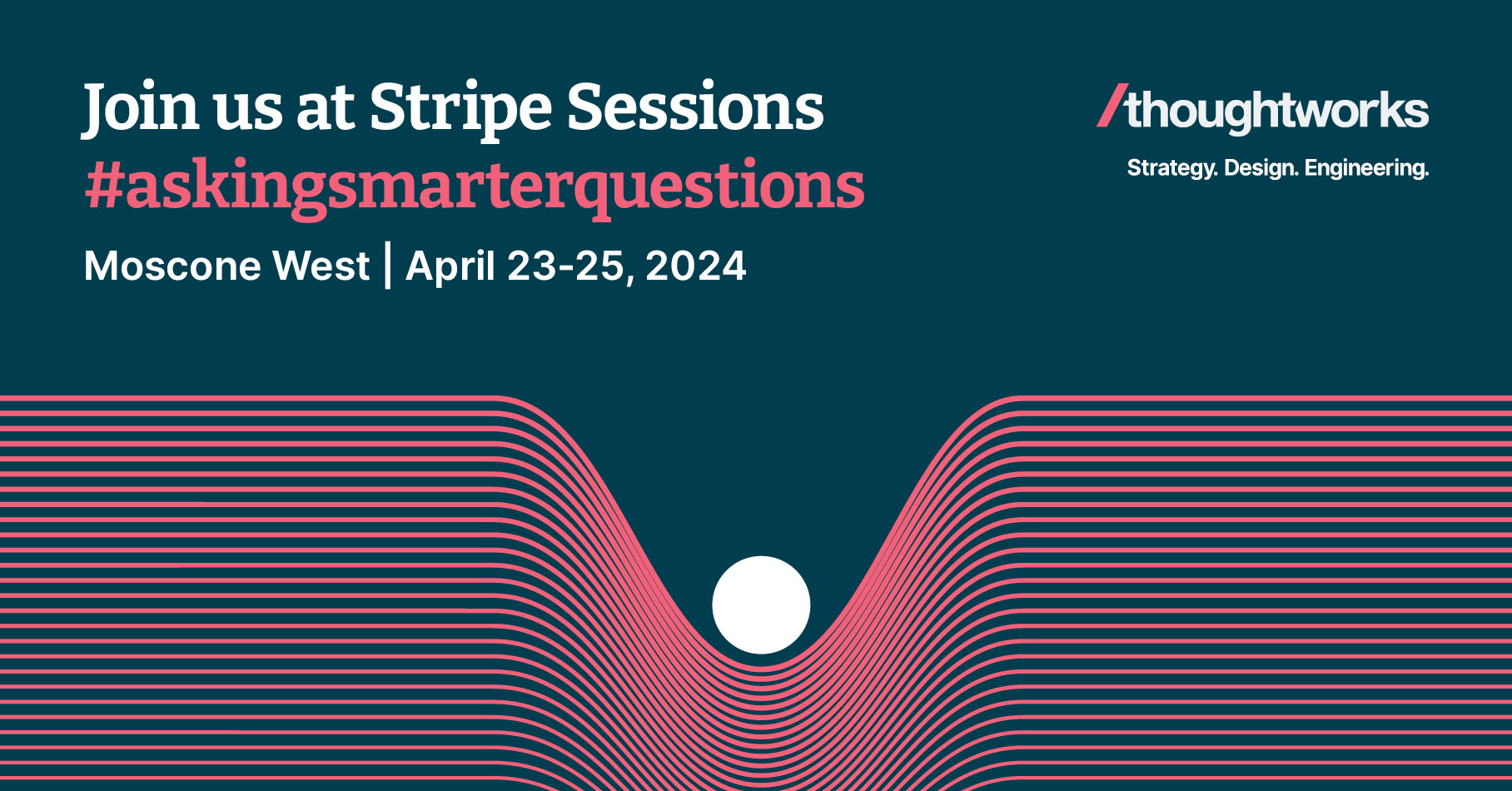 Stripe Sessions 2024 | Thoughtworks United States