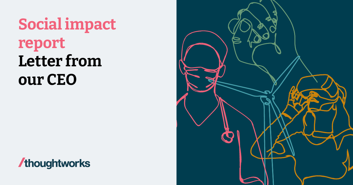 Social impact report: CEO-letter | Thoughtworks