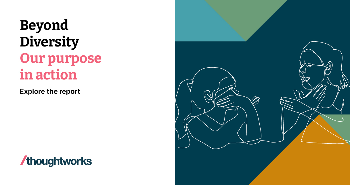 Beyond diversity | Thoughtworks