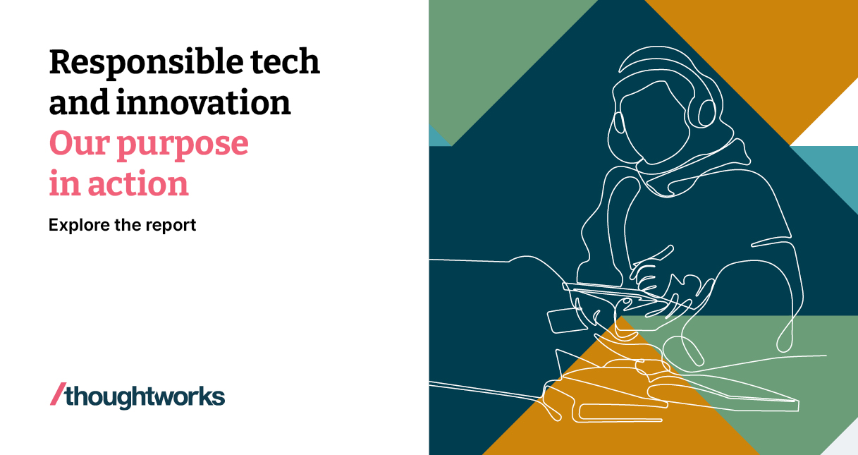 负责任的技术和创新 | Thoughtworks China