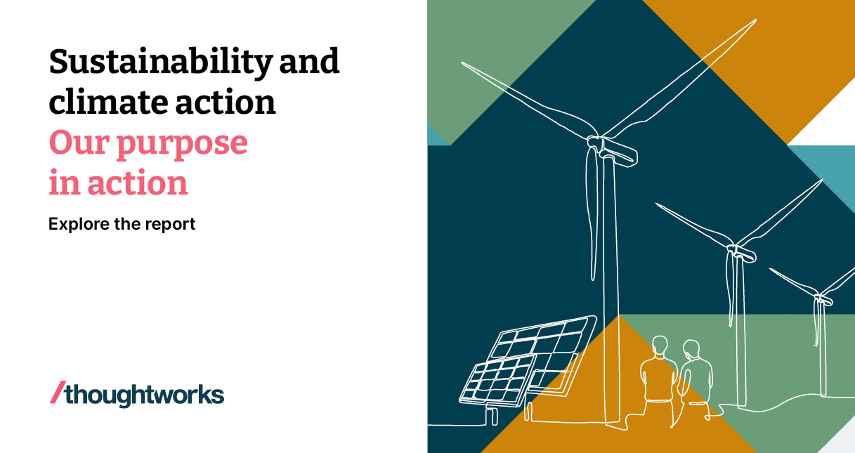 Sustainability and climate action | Thoughtworks