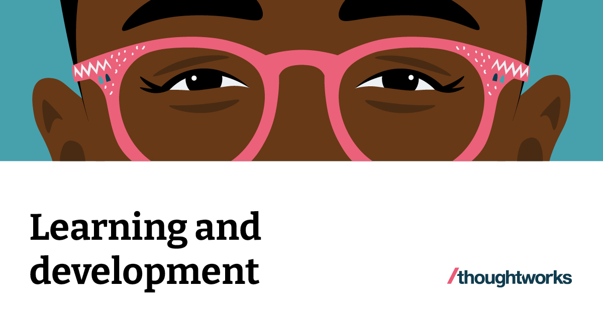 Learning and development | Thoughtworks India