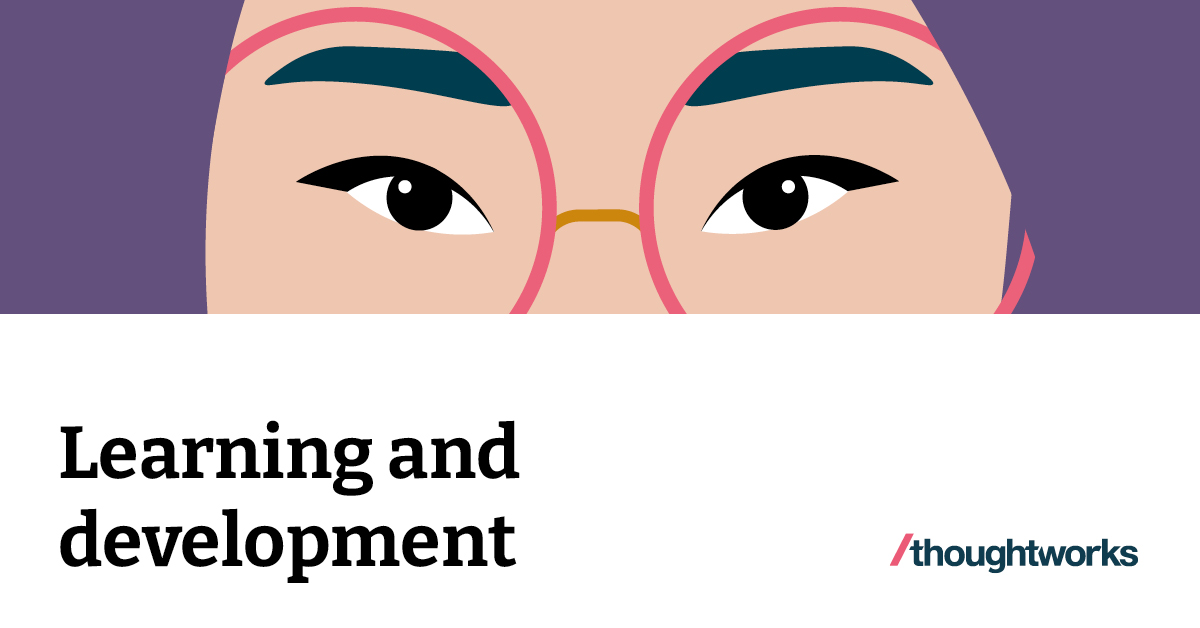 Learning and development | Thoughtworks