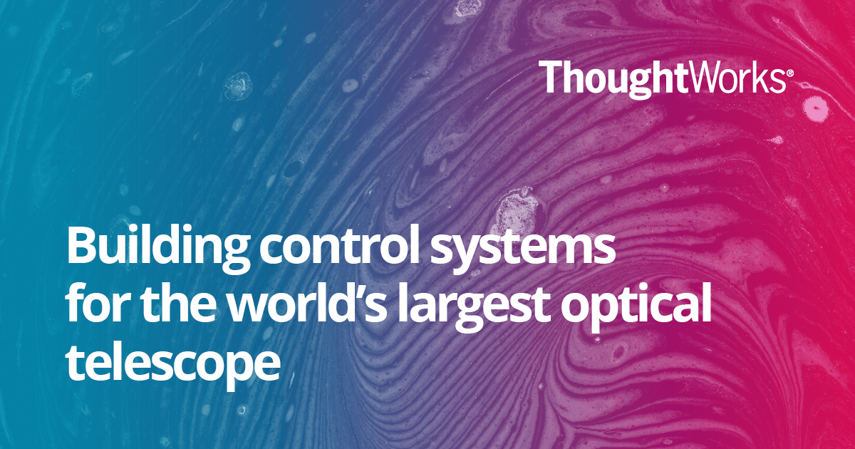 Thirty Meter Telescope (TMT) | Thoughtworks United States
