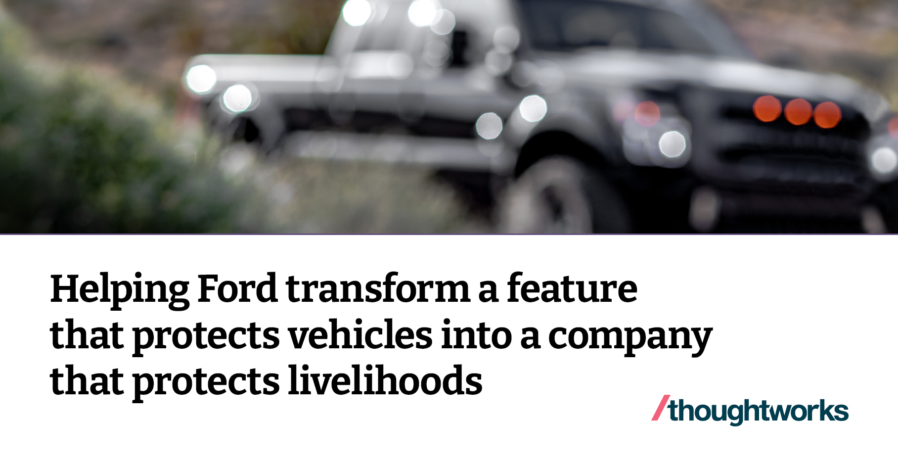 Ford and Thoughtworks | Thoughtworks United States