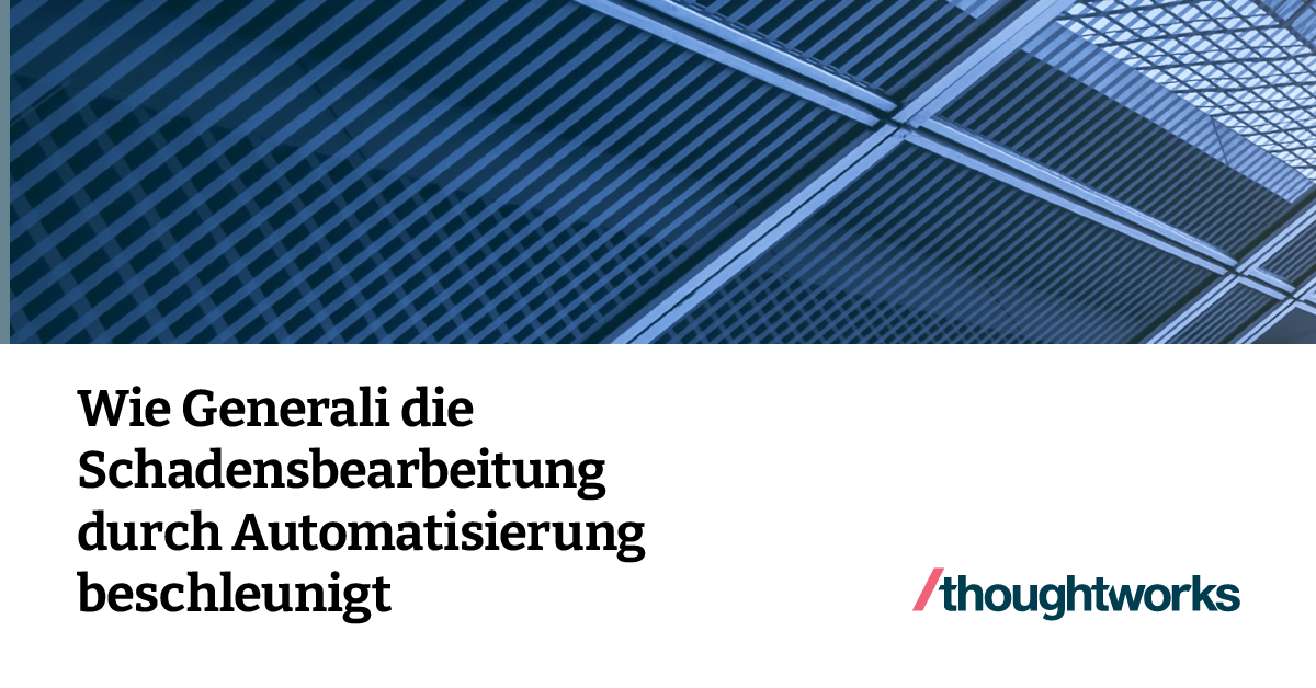 Generali Claims Automation | Thoughtworks Germany