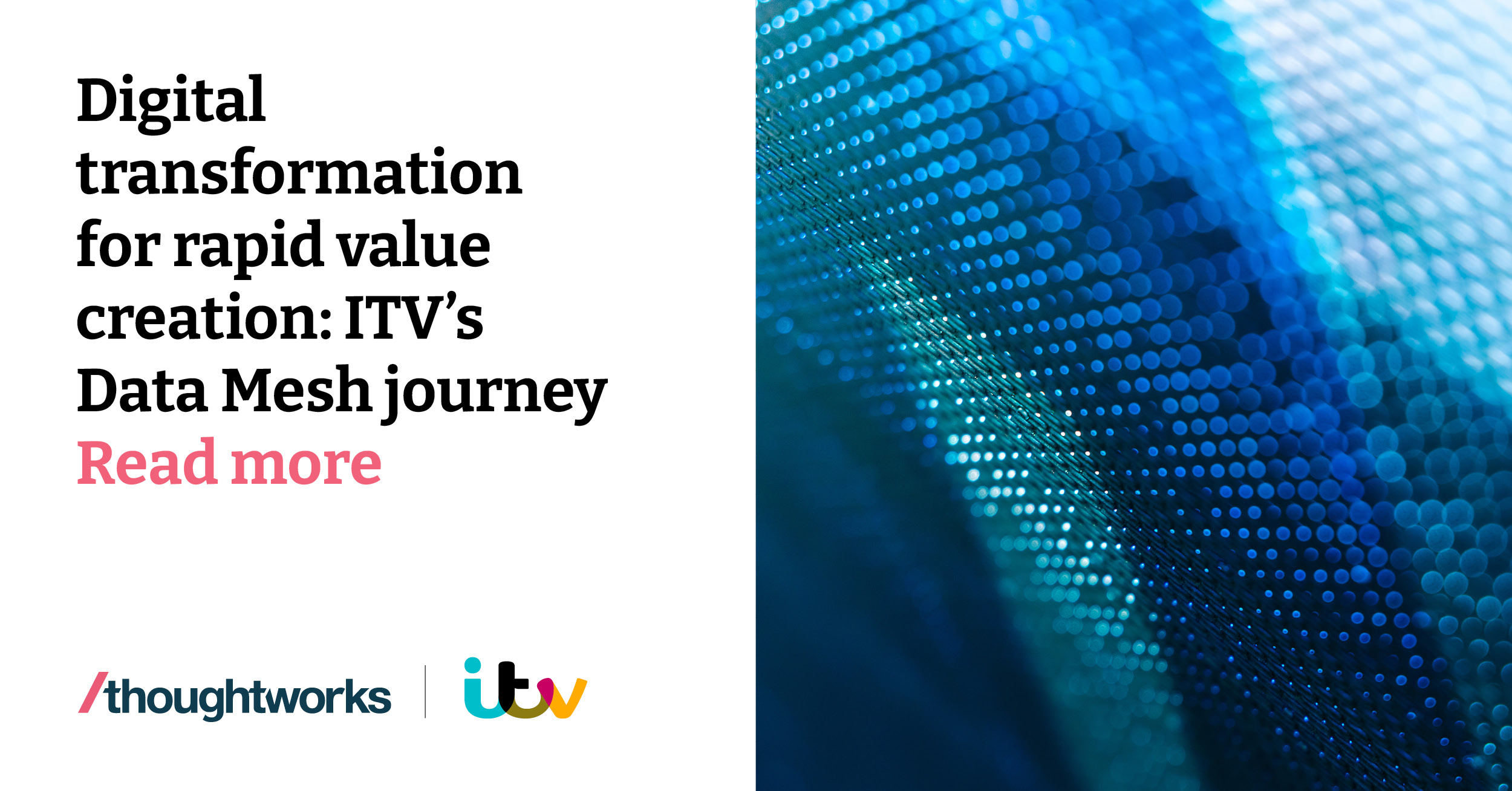 ITV's digital transformation journey: Leveraging data mesh strategy | Thoughtworks