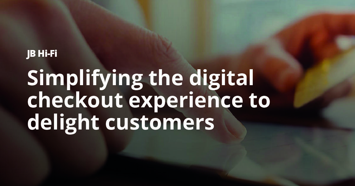 JB Hi-Fi simplifies digital checkout experience for customers ...