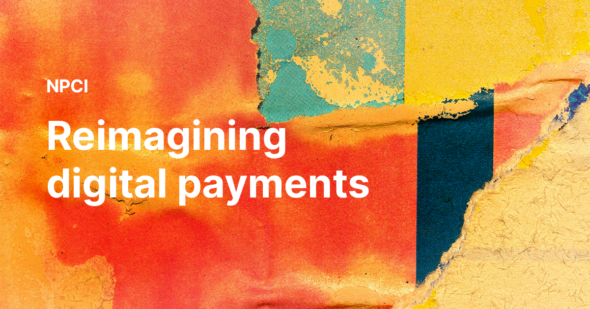 NPCI | Reimagining digital payments in India | Thoughtworks India