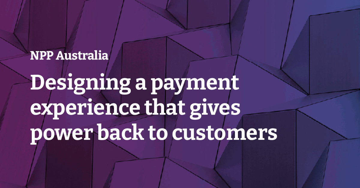 Designing a payment experience that gives power back to customers ...
