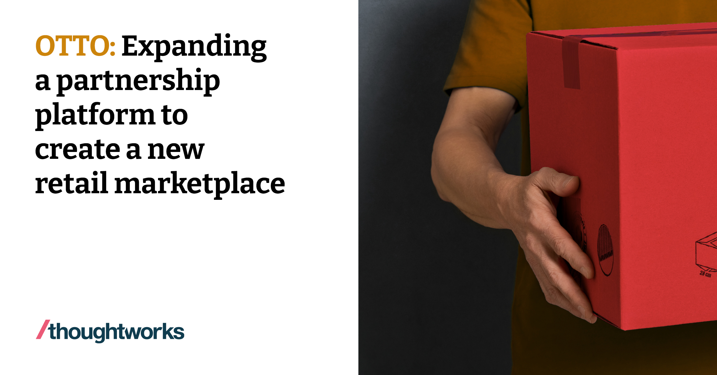 OTTO | Moving towards a marketplace | Thoughtworks United States