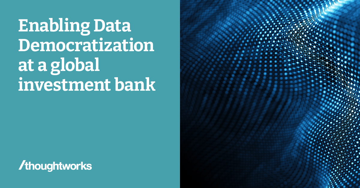 Saxo Bank: Data democratization in financial services | Thoughtworks