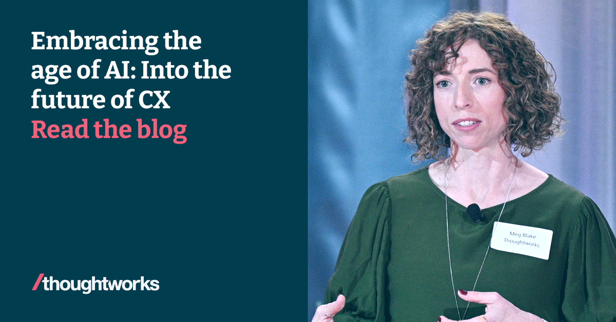 Embracing the age of AI: Into the future of CX | Thoughtworks