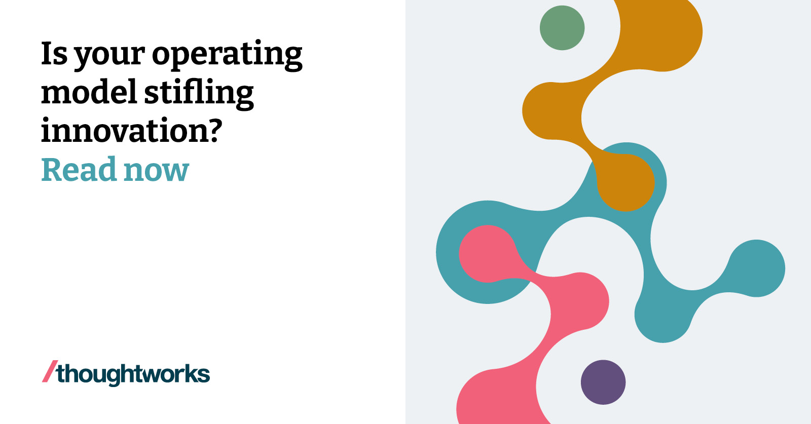 Is your operating model stifling innovation? | Thoughtworks