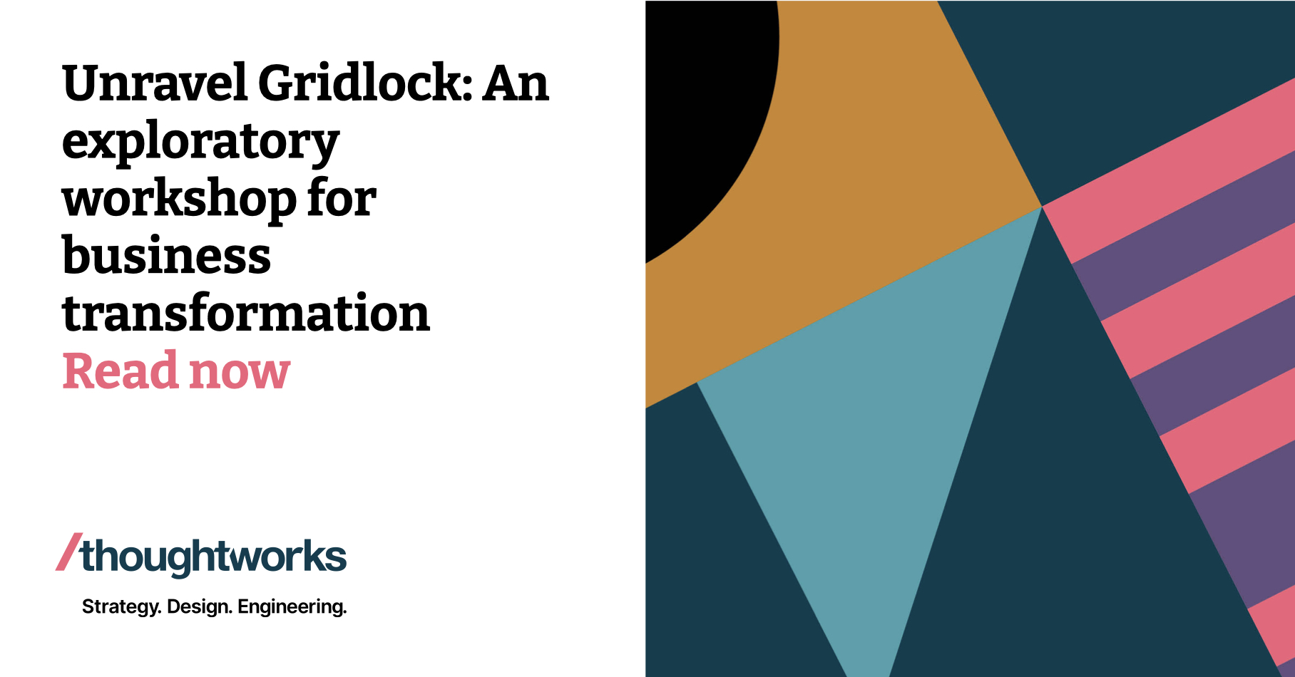 Unravel Gridlock: An exploratory workshop for business transformation ...