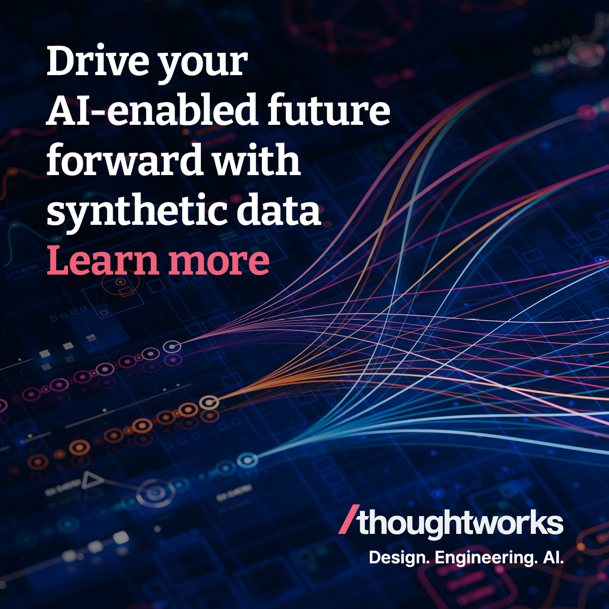 Drive your AI-enabled future forward with synthetic data | Thoughtworks