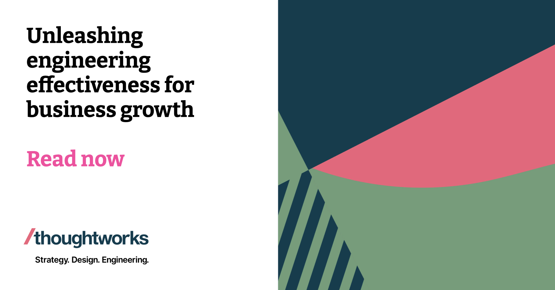 Unleashing engineering effectiveness for business growth | Thoughtworks
