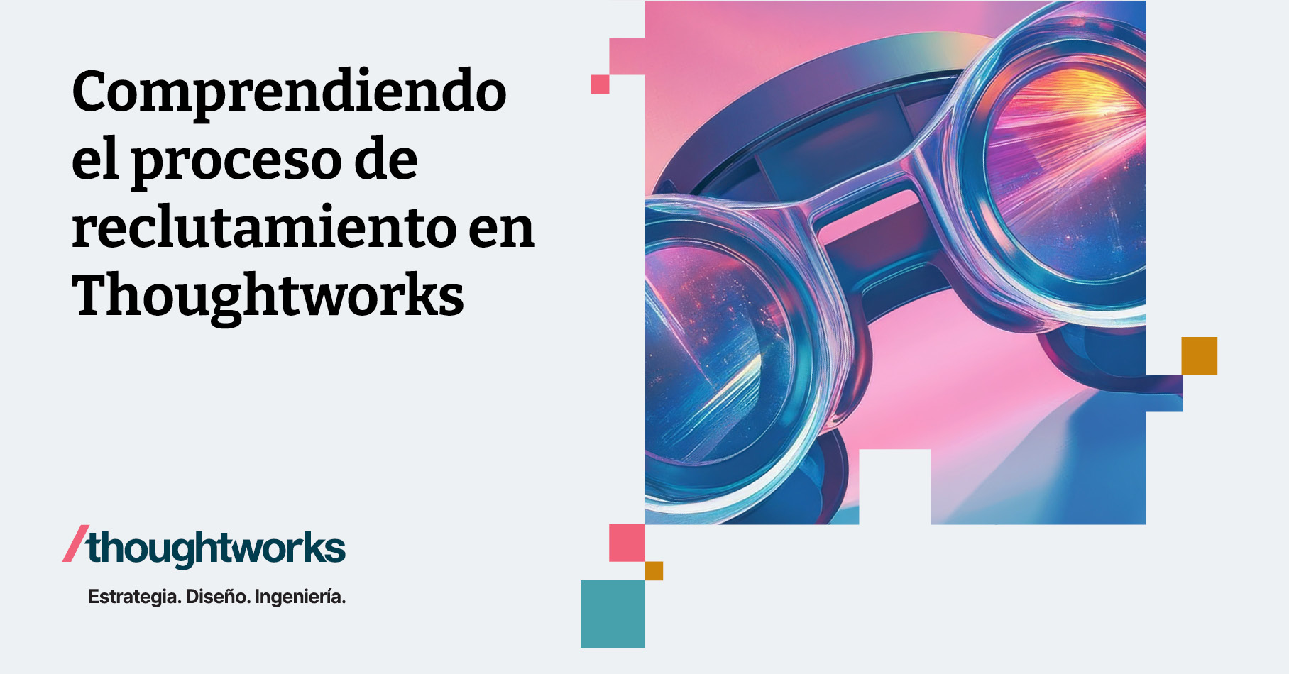 Comprendiendo el proceso de reclutamiento en Thoughtworks | Thoughtworks Ecuador