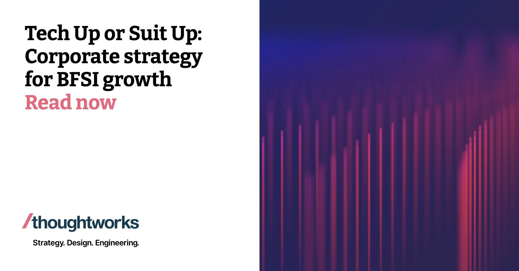 Tech Up or Suit Up: Corporate strategy for BFSI growth | Thoughtworks India