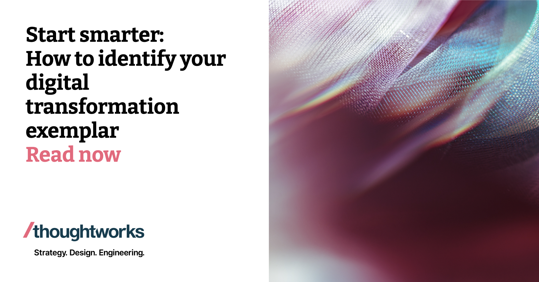 Start smarter: How to identify your digital transformation exemplar | Thoughtworks