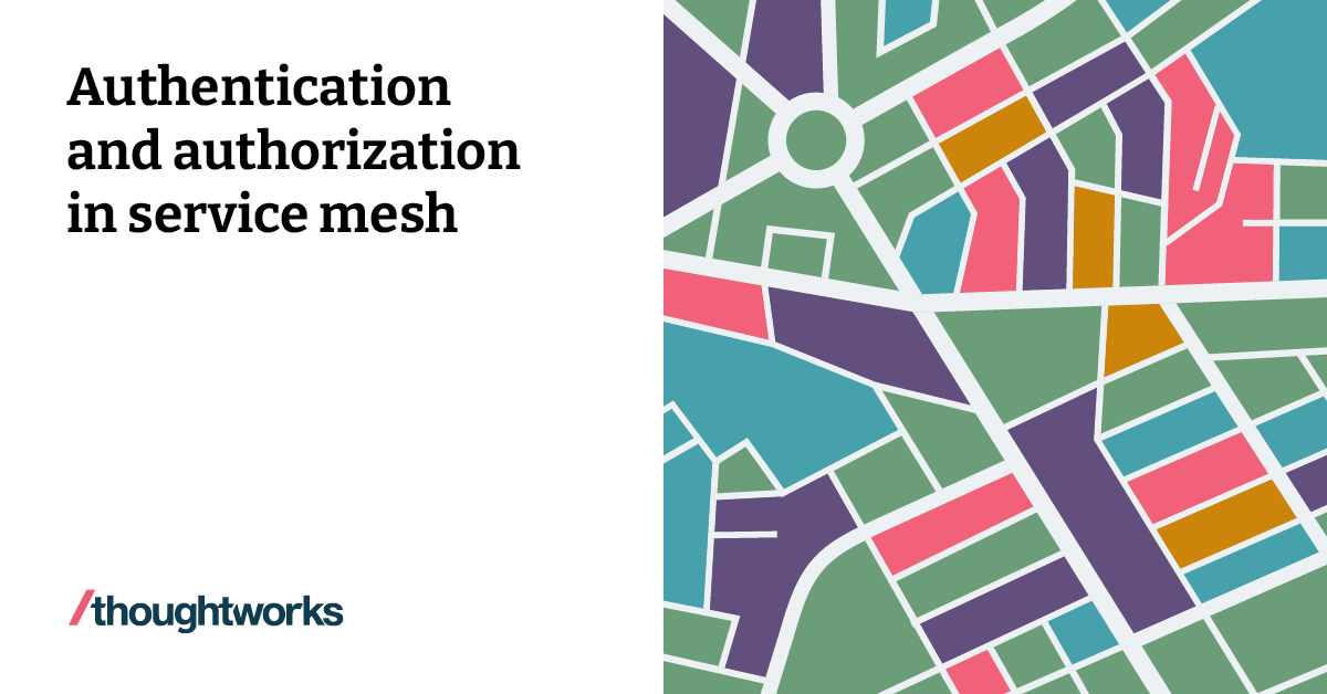 Authentication and Authorization in Service Mesh (part 1) | Thoughtworks