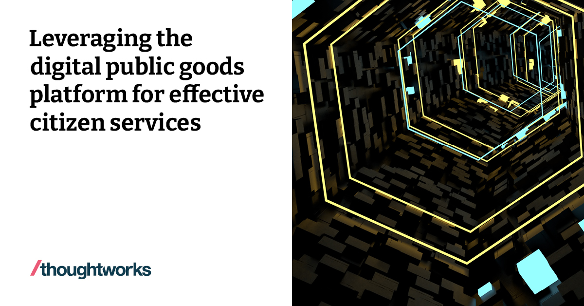Leveraging digital public goods platform for effective citizen services ...