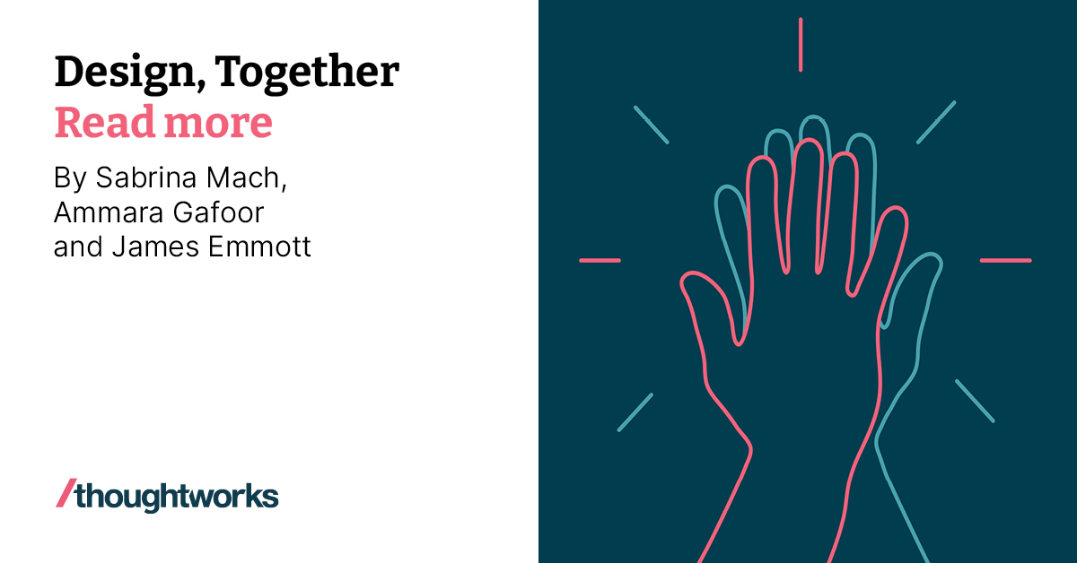 Design, Together | Thoughtworks United States
