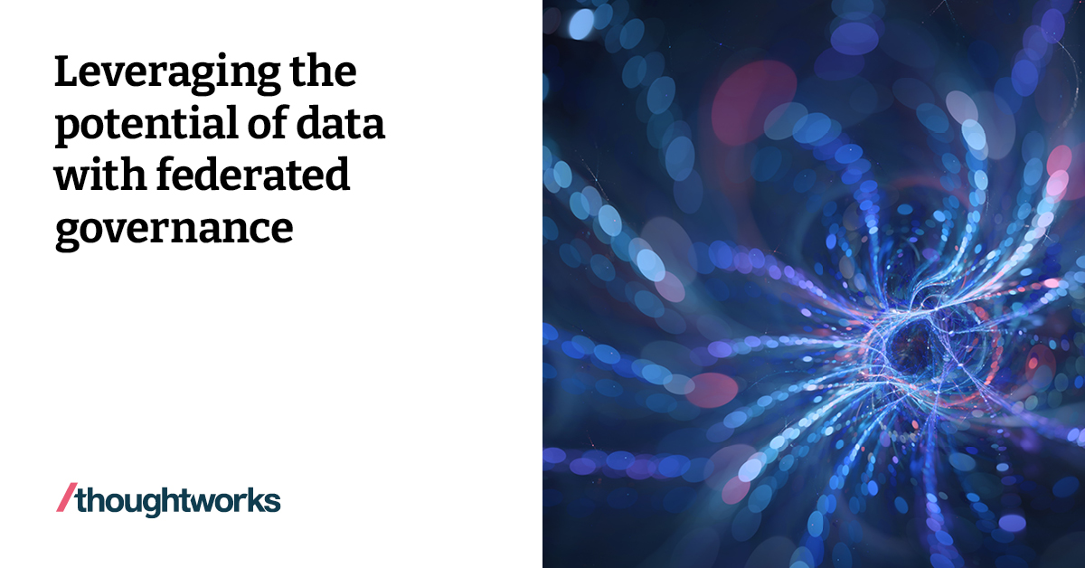 Part 1: Leveraging the potential of data with federated governance ...