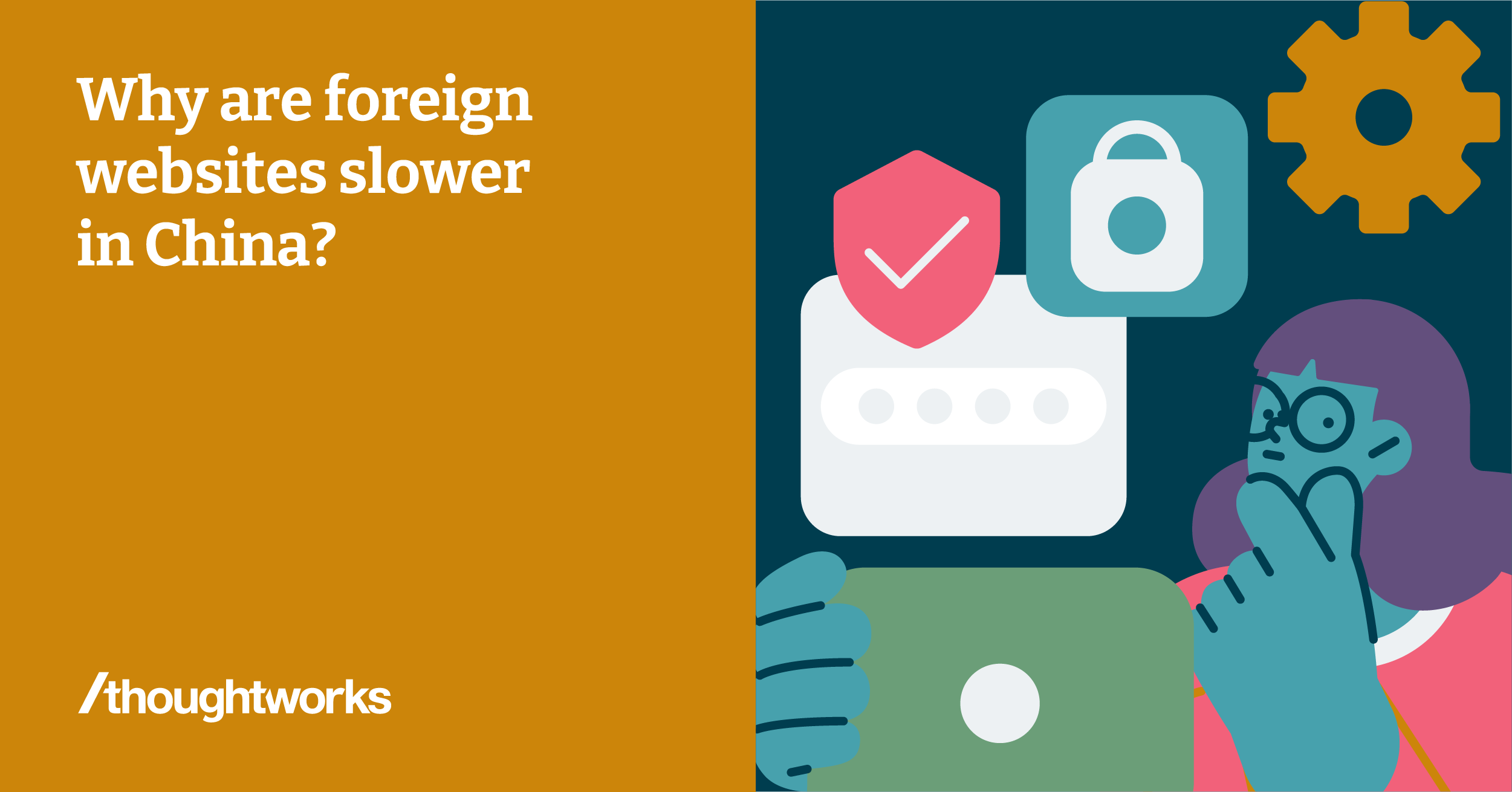Why are foreign websites slower in China? | Thoughtworks United States
