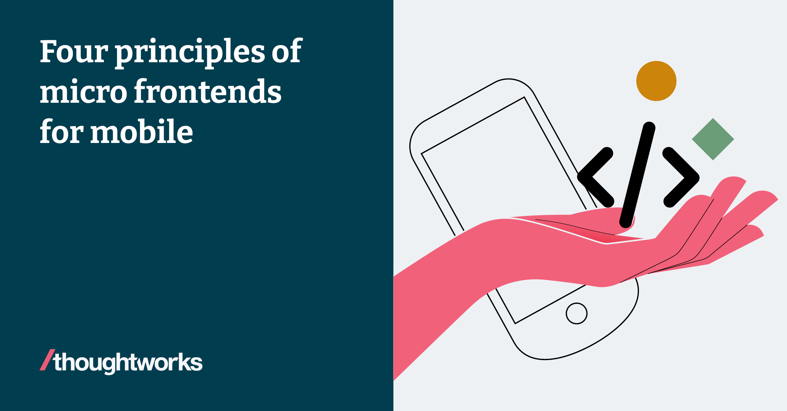 Four principles of micro frontends for mobile (part two) | Thoughtworks ...