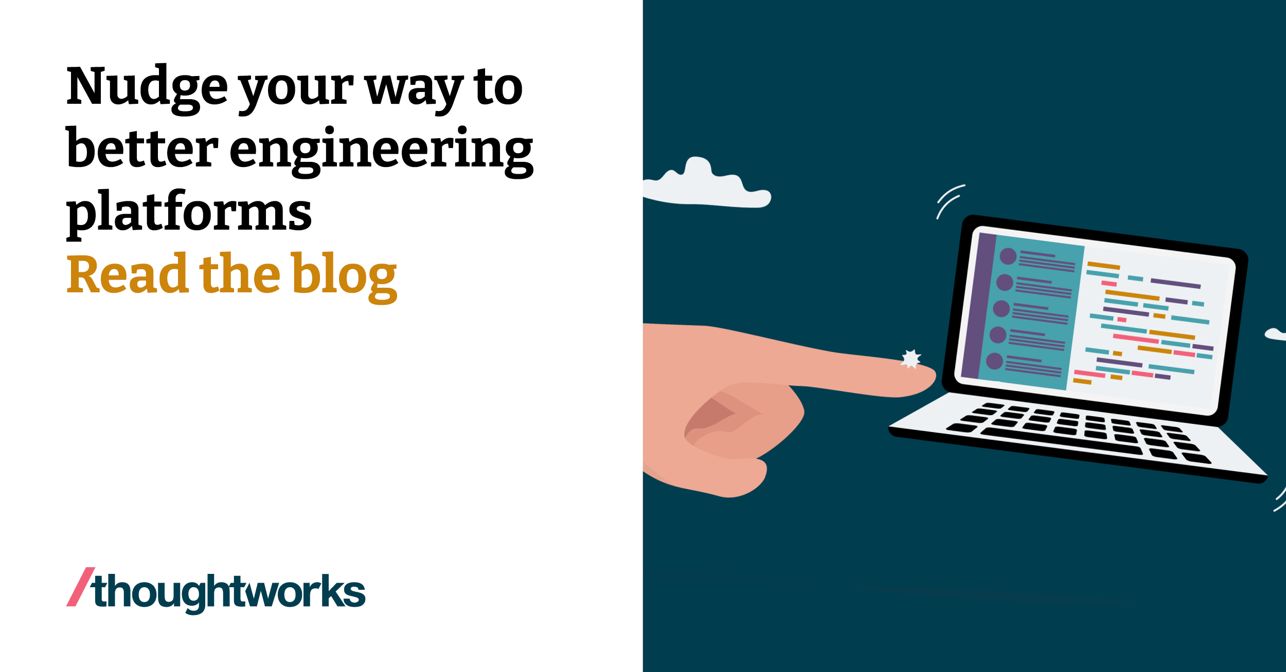 Nudge your way to better engineering platforms | Thoughtworks