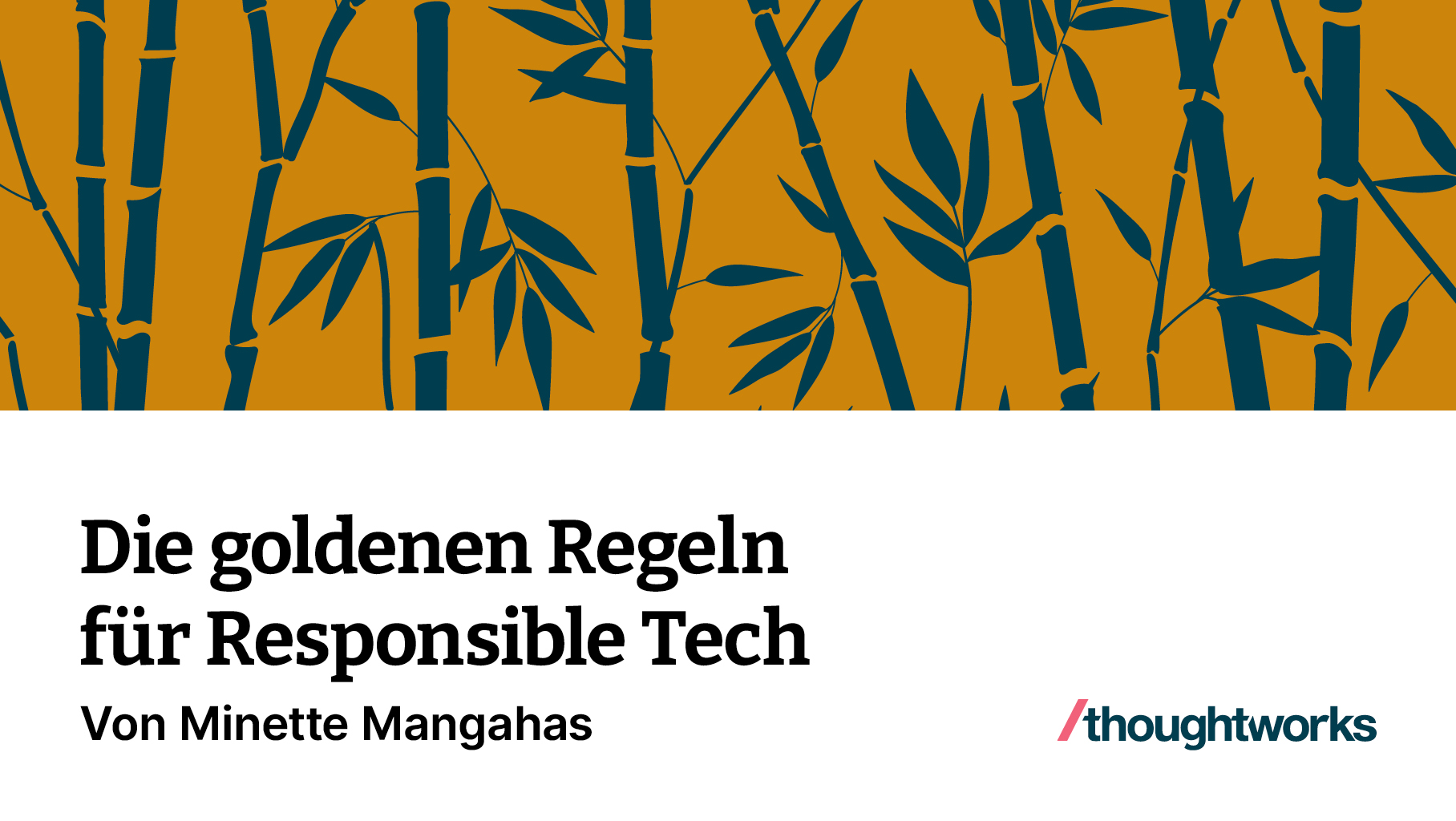 Die goldenen Regeln für Responsible Tech (Teil 1) | Thoughtworks Germany