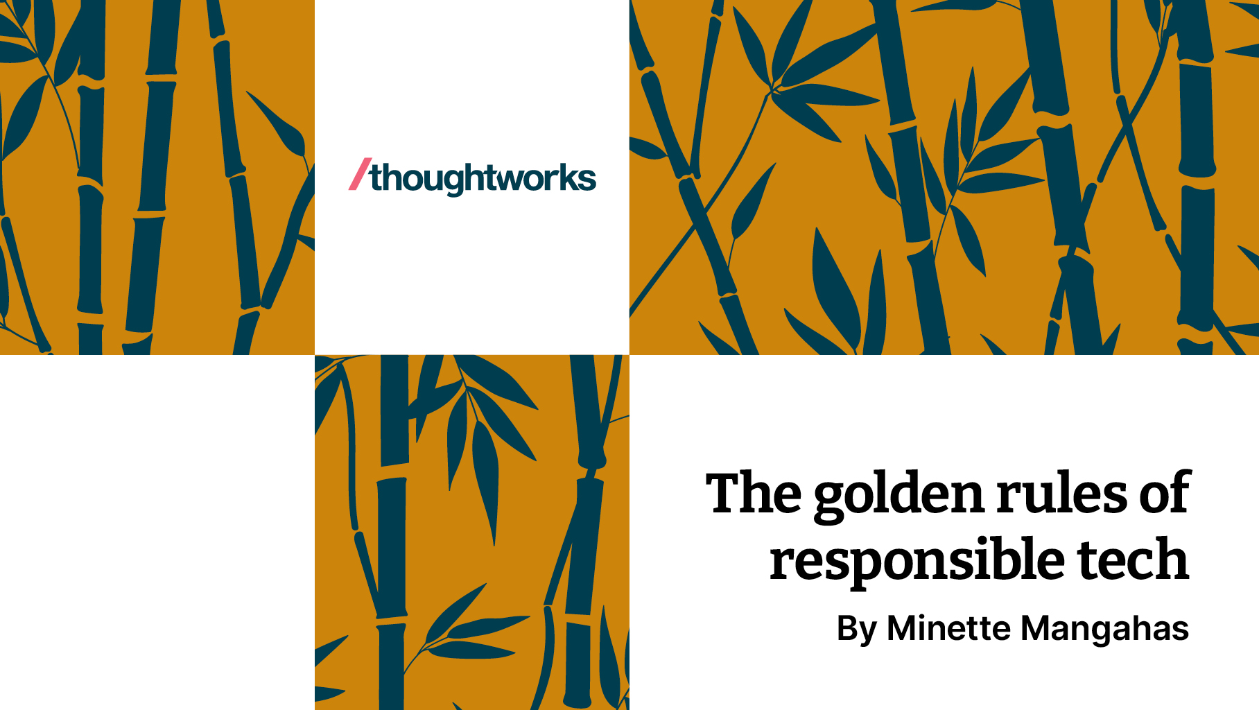 The golden rules of responsible tech (Part 1) | Thoughtworks