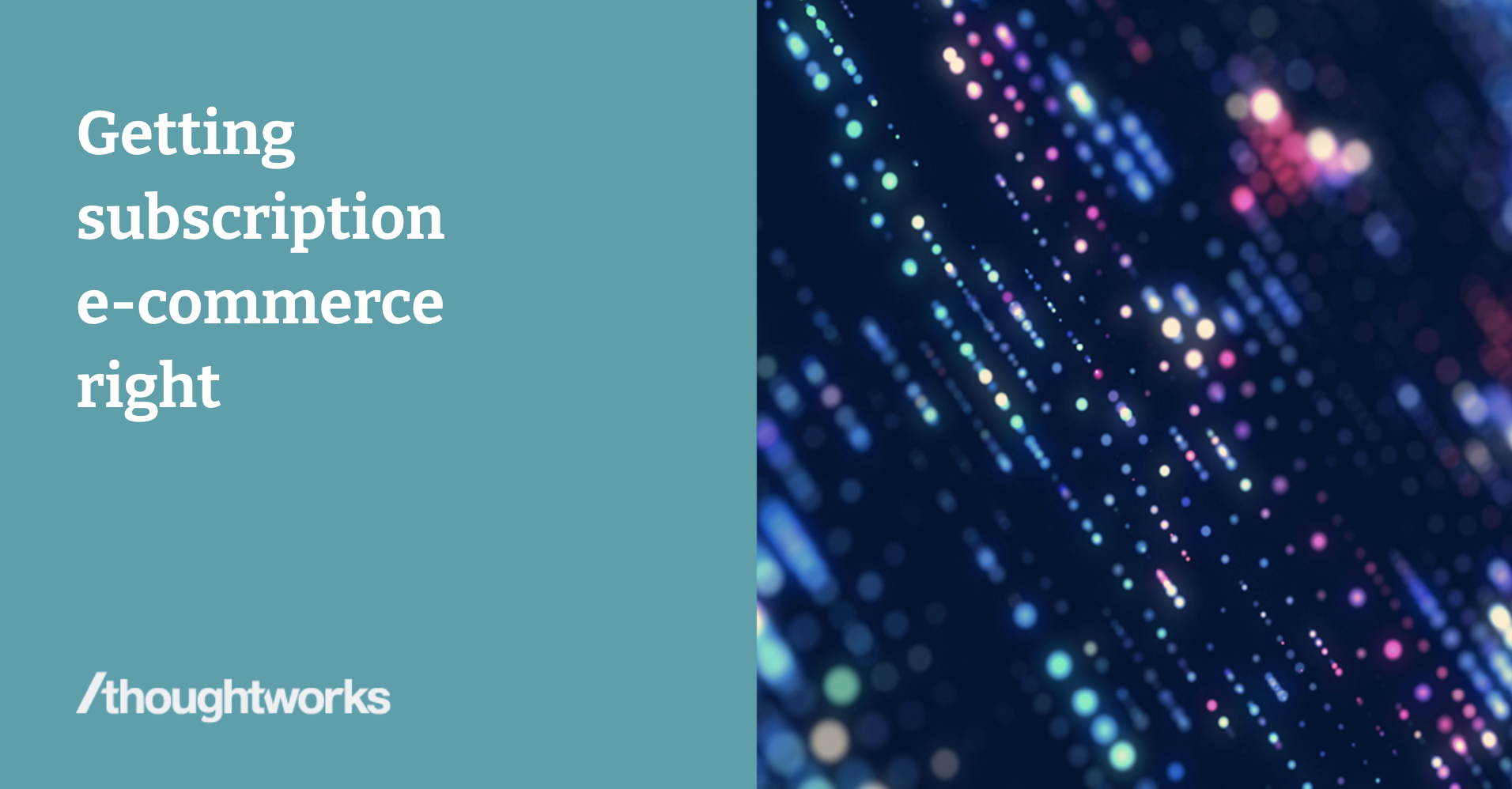 Getting subscription e-commerce right | Thoughtworks