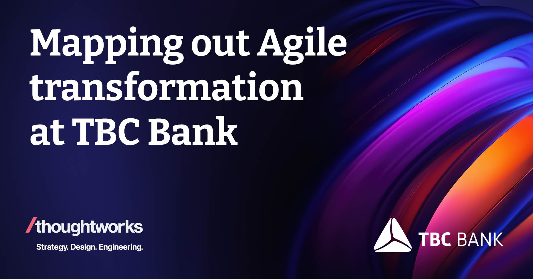 Mapping out Agile transformation at TBC Bank | Thoughtworks