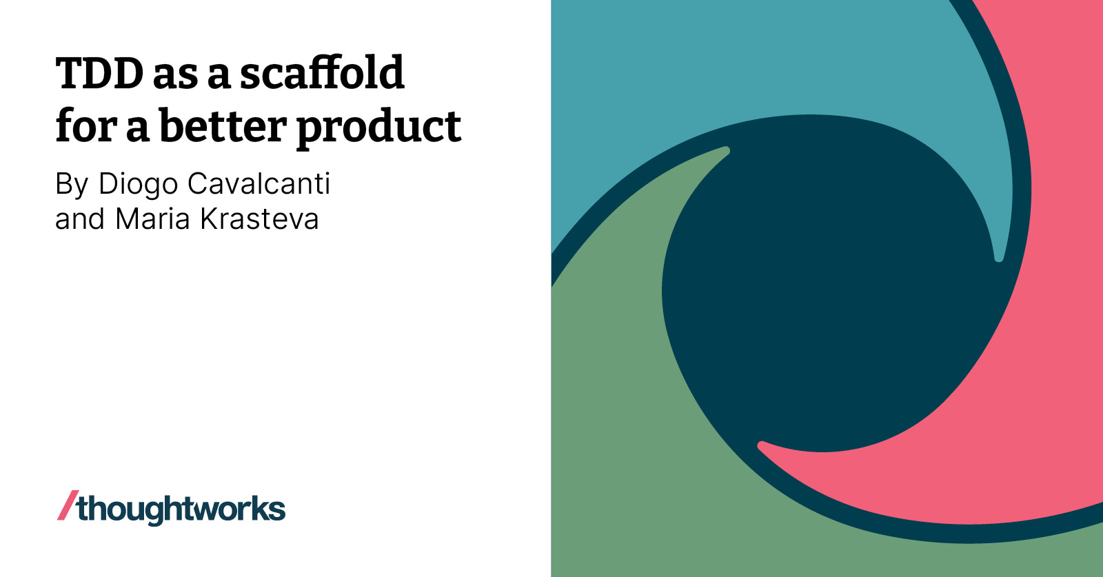 TDD as a scaffold for a better product | Thoughtworks