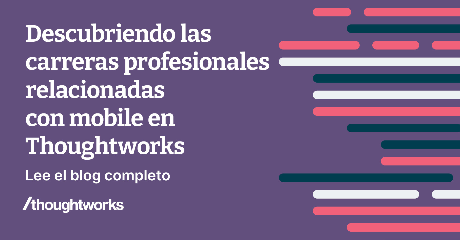 Descubriendo las carreras profesionales relacionadas con mobile en Thoughtworks | Thoughtworks Chile
