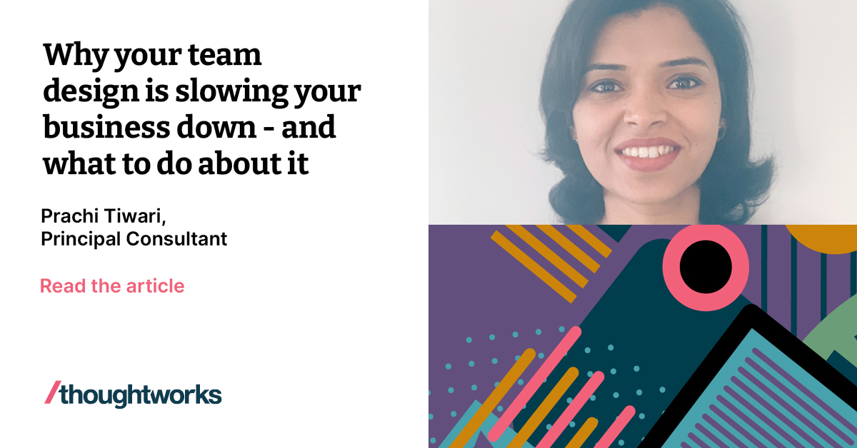 Why your team design is slowing your business down - and what to do ...