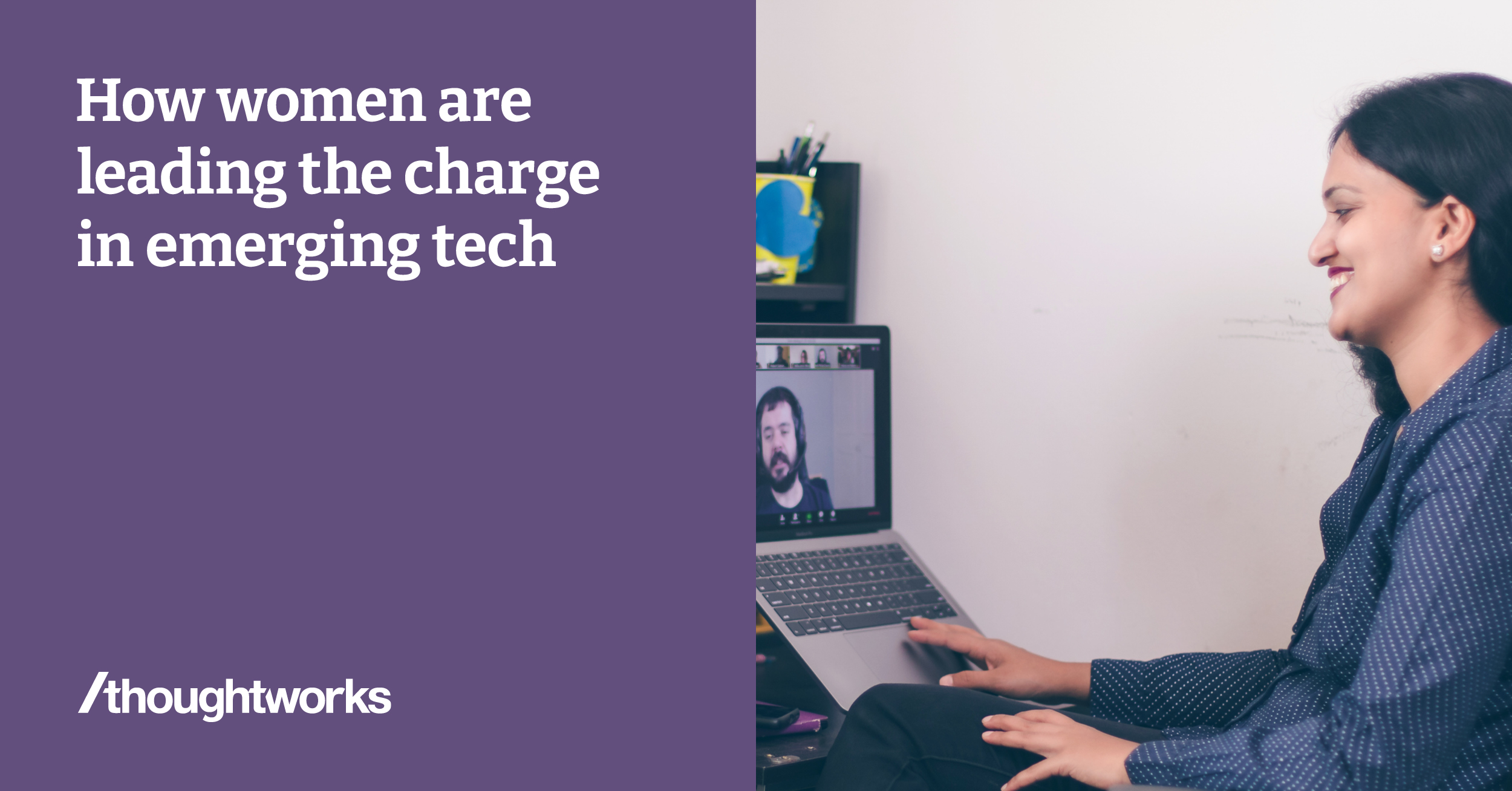 How women are leading the charge in emerging tech | Thoughtworks
