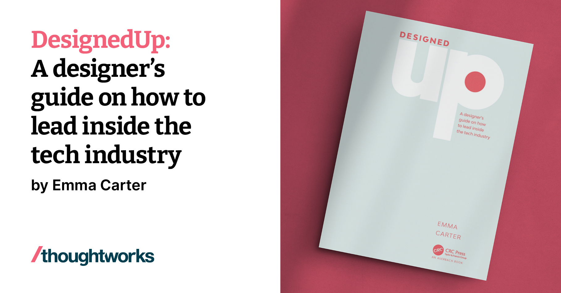 DesignedUp: A Designer's Guide On How to Lead Inside the Tech Industry ...